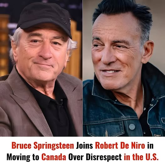 Bruce Springsteen Joins Robert De Niro in Moving to Canada Over Disrespect in the U.S – bestnews